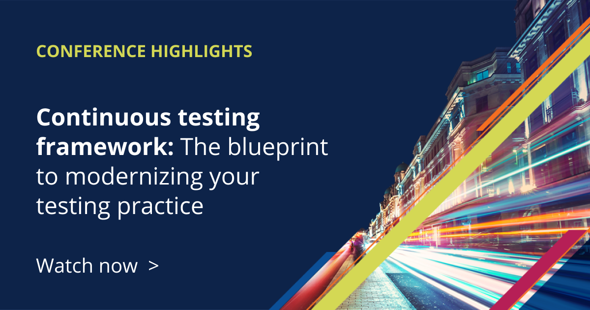 Continuous testing framework: The blueprint to modernizing your testing ...