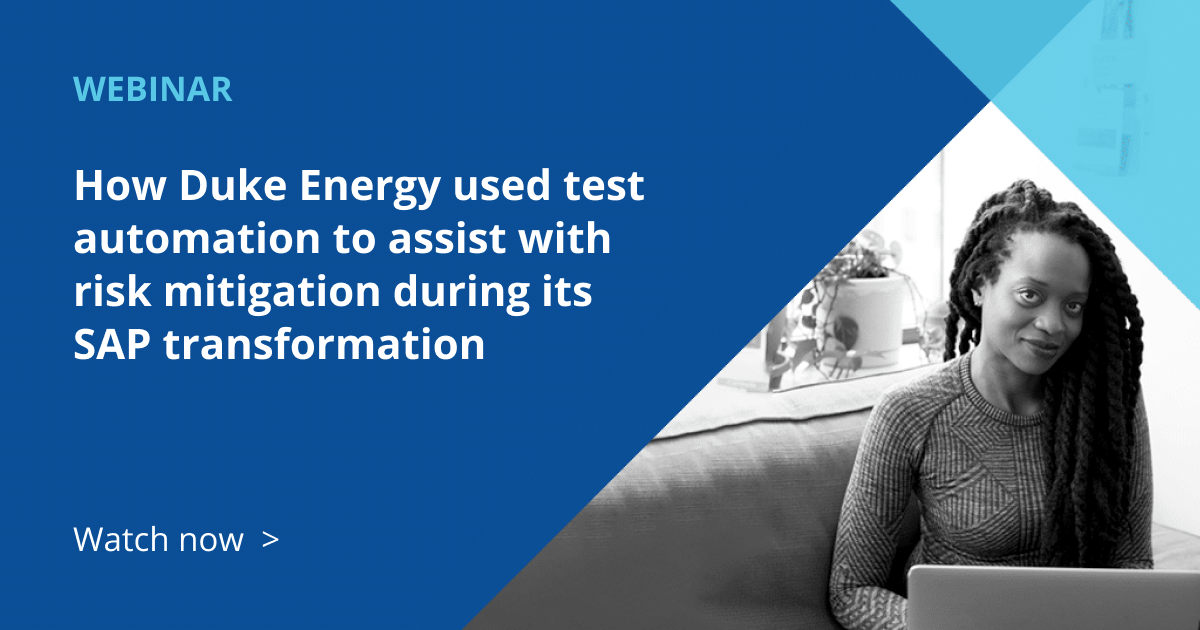 How Duke Energy used test automation to assist with risk mitigation ...