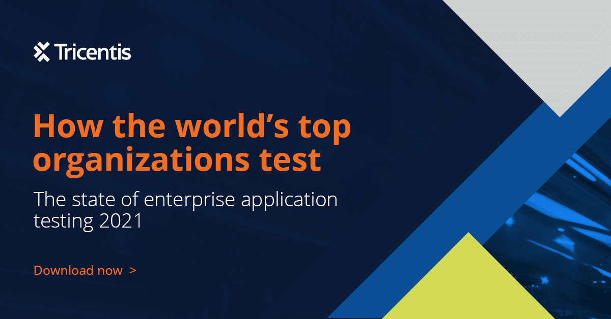 How the world’s top organizations test - Tricentis