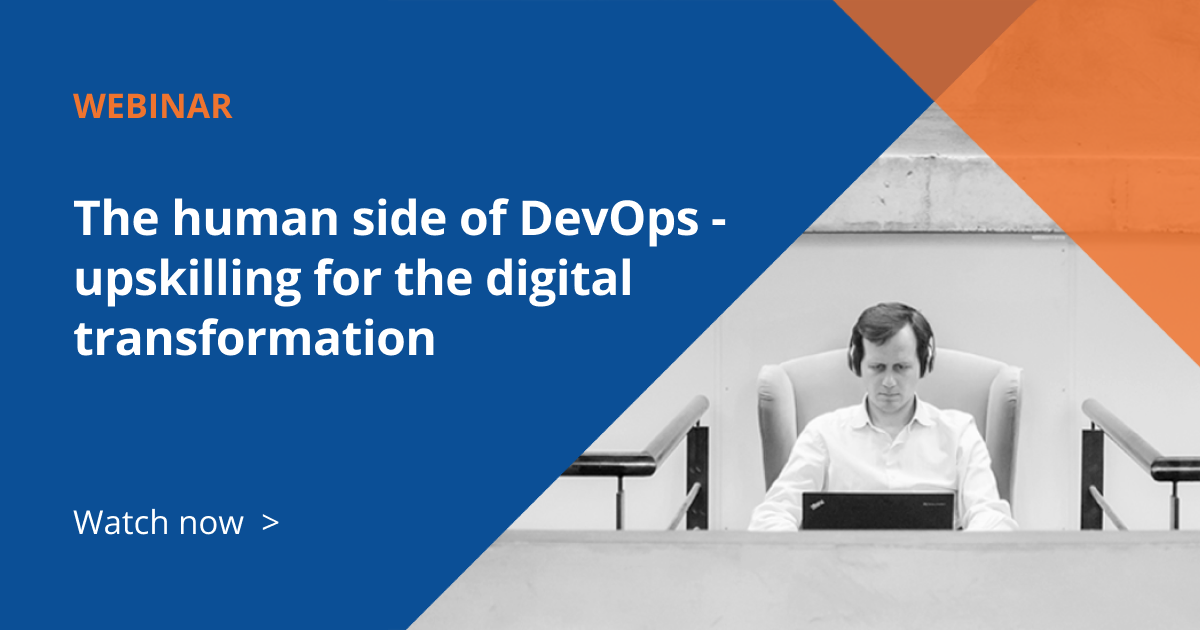 The human side of DevOps: Upskilling for the digital transformation ...