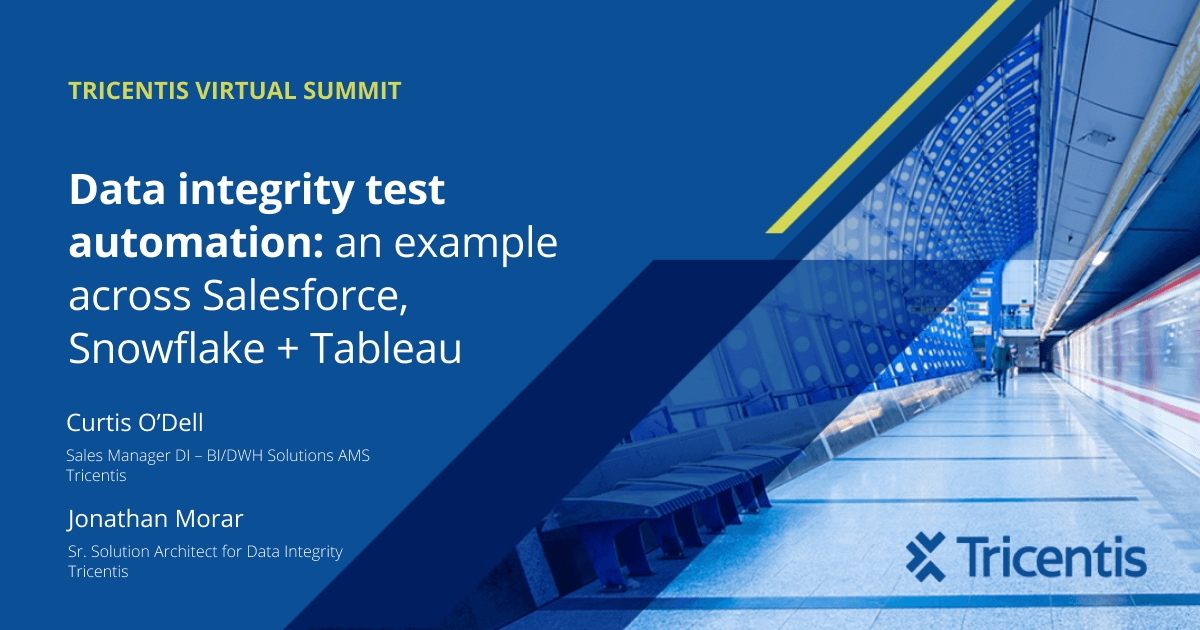 Data Integrity Test Automation An Example Across Salesforce Snowflake And Tableau Tricentis