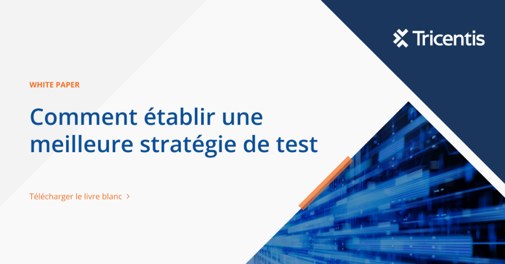 Comment établir une meilleure stratégie de test : une approche à ...