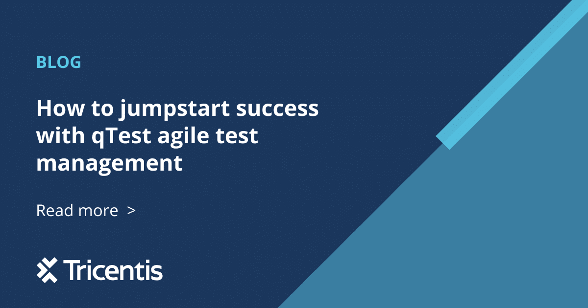 How to jumpstart success with qTest agile test management - Tricentis