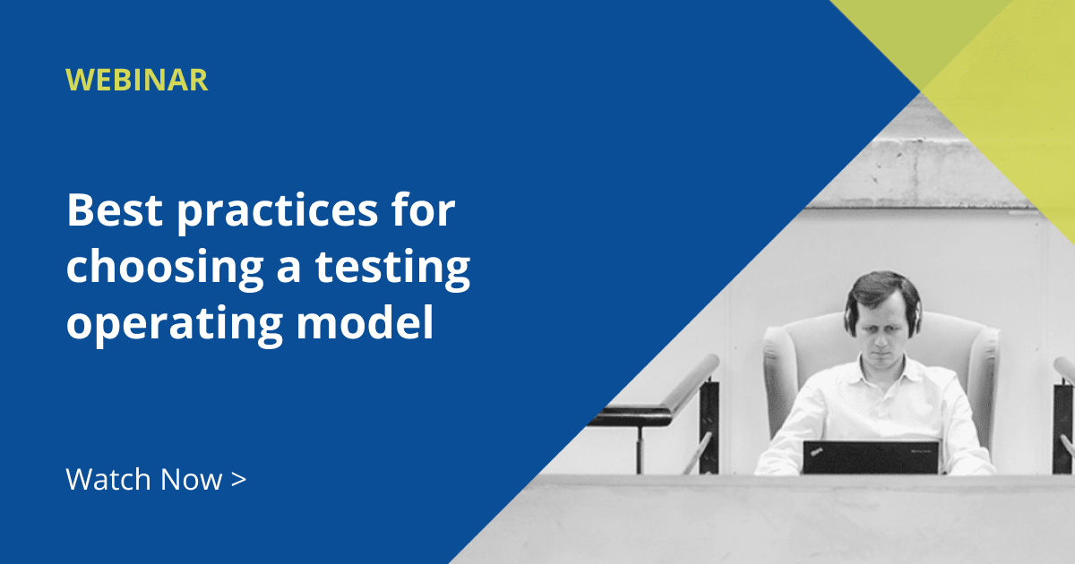 Best practices for choosing a testing operating model - Tricentis