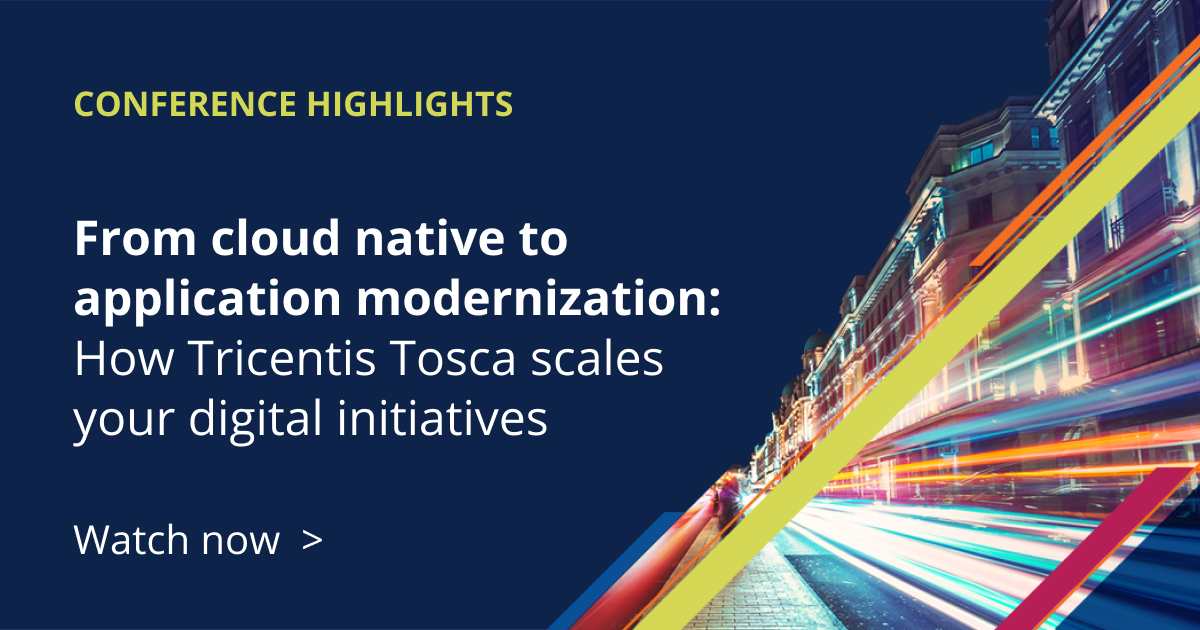 From cloud native to application modernization: How Tricentis Tosca ...