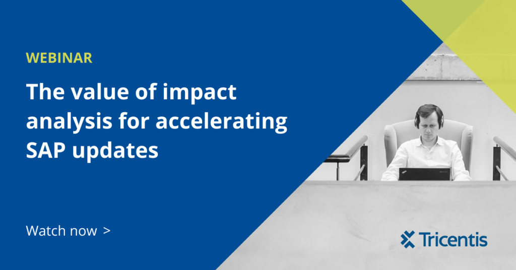 The value of impact analysis for accelerating SAP updates - Tricentis