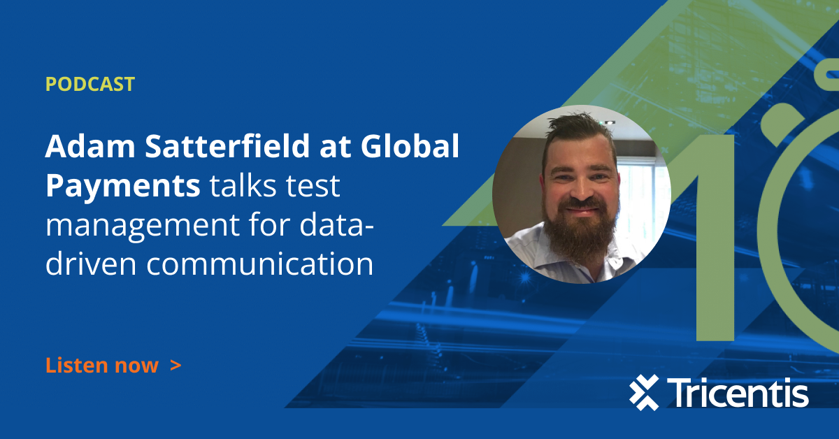 Podcast: Adam Satterfield at Global Payments talks test management