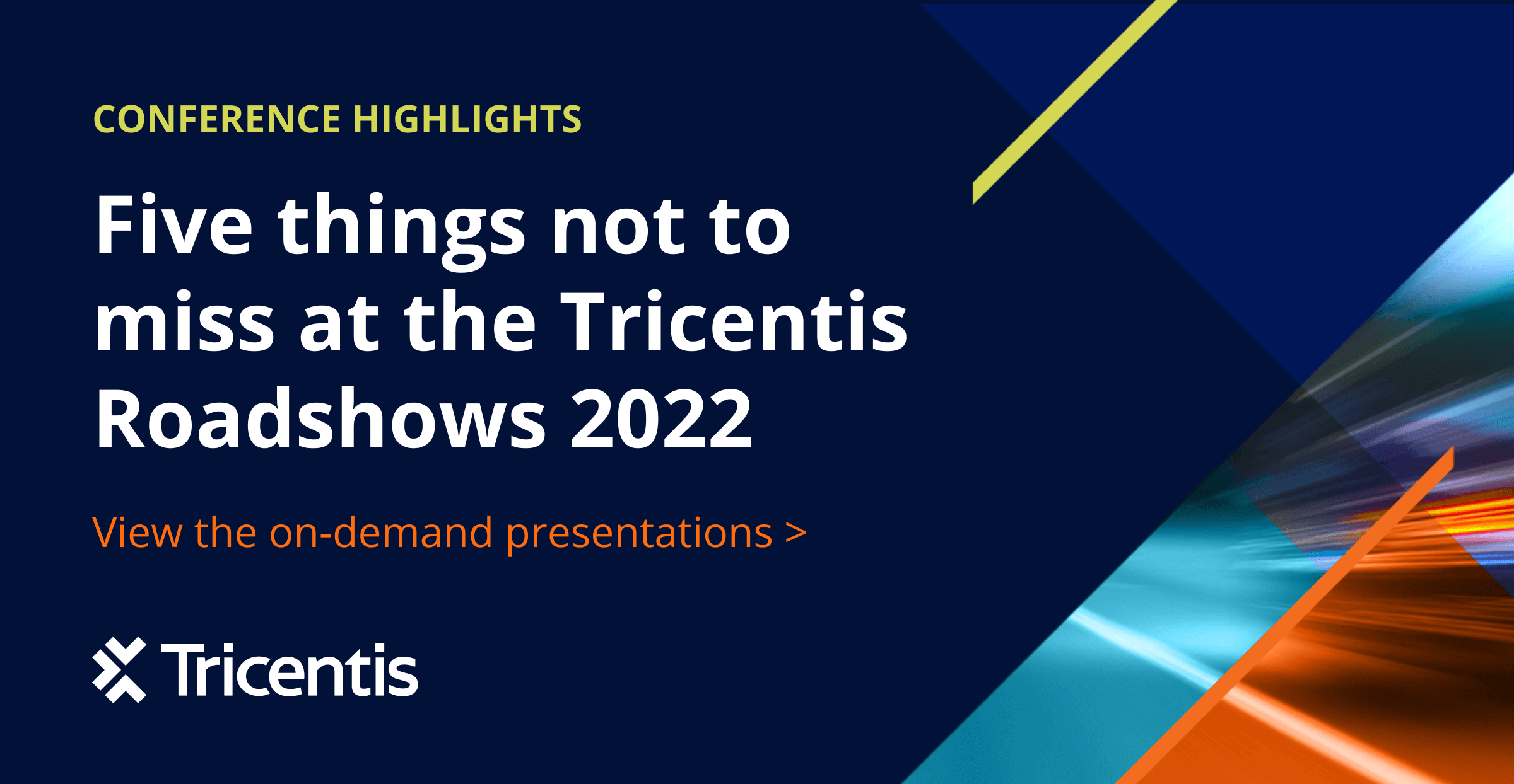 Five things not to miss at the Tricentis Roadshows 2022 - Tricentis Five things not to miss at the Tricentis Roadshows 2022 - Tricentis