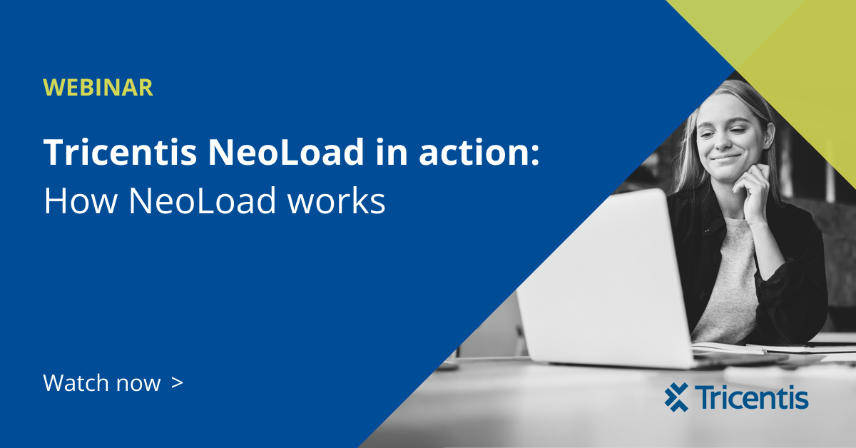 Tricentis NeoLoad in action - Tricentis Tricentis NeoLoad in action - Tricentis