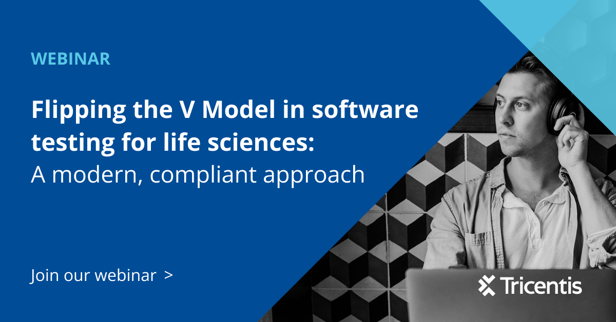 Flipping the V Model in software testing for life sciences - Tricentis