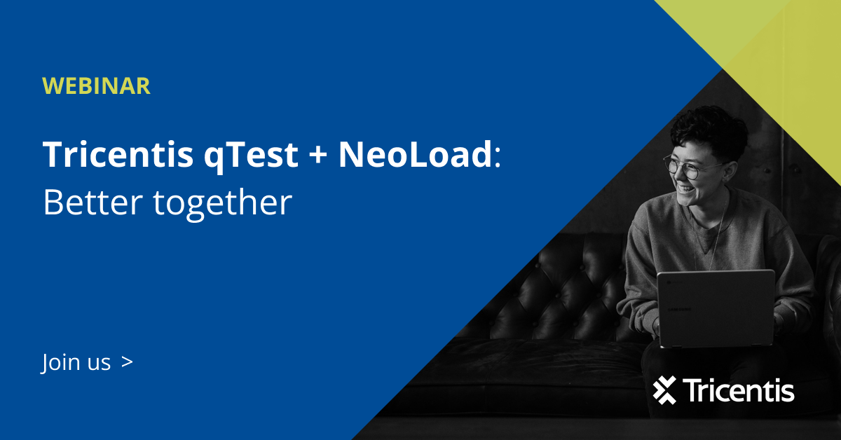 Tricentis qTest + NeoLoad: Better together - Tricentis