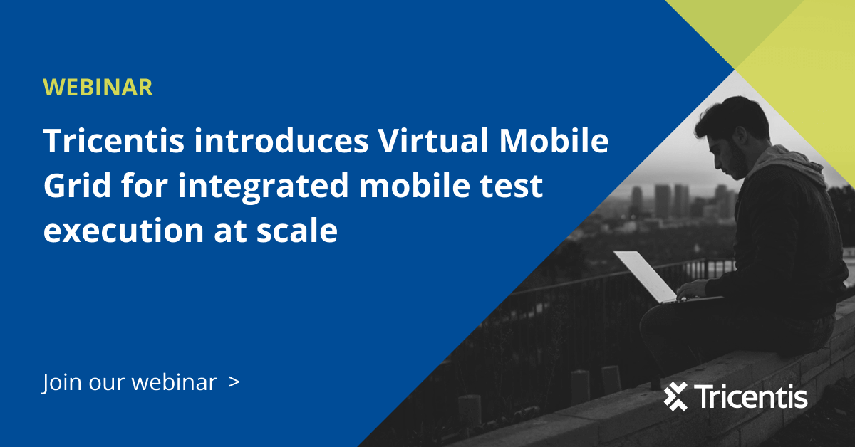 Tricentis introduces Virtual Mobile Grid - Tricentis