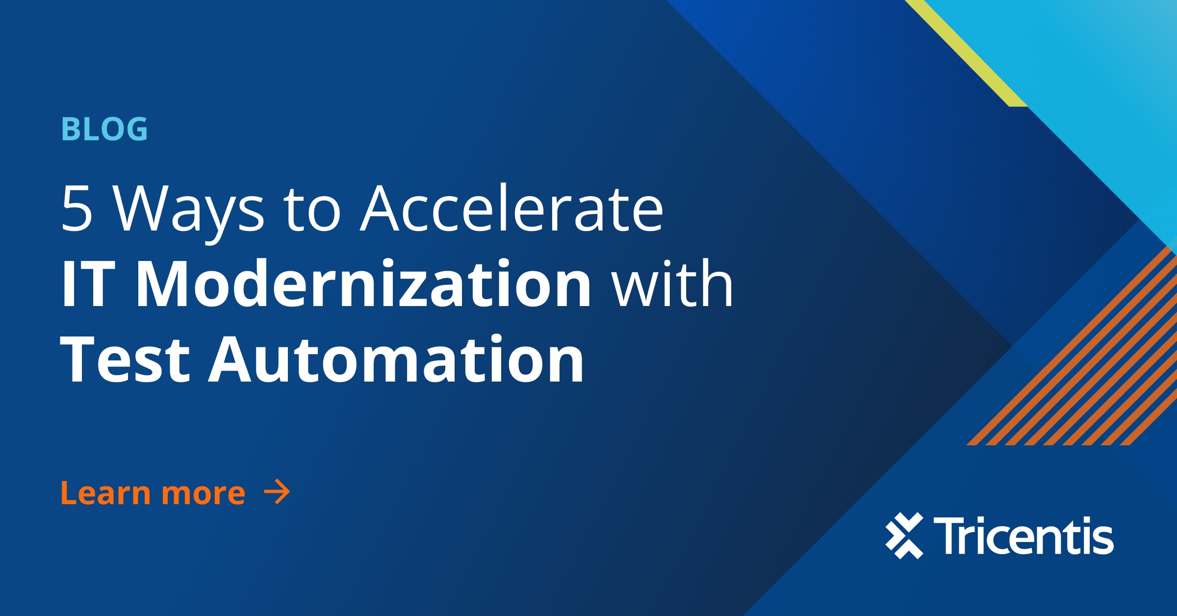 Accelerate IT modernization with test automation - Tricentis