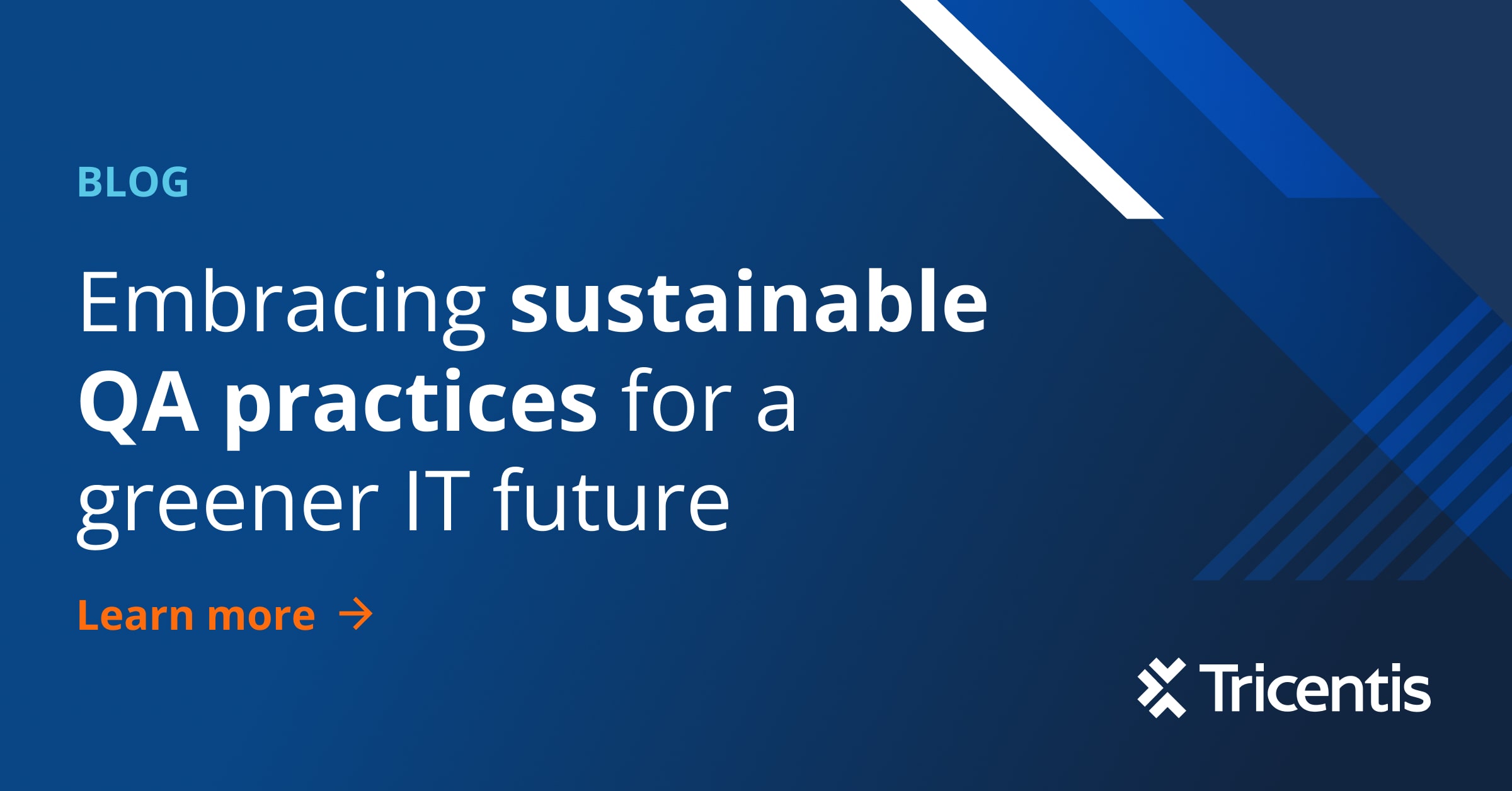 Embracing sustainable QA practices for a greener IT future - Tricentis