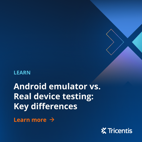 Android emulator vs. Real device testing - Tricentis