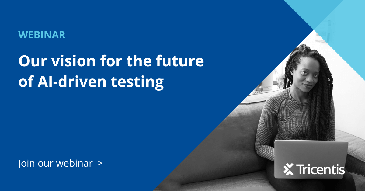 Our vision for the future of AI-driven testing - Tricentis