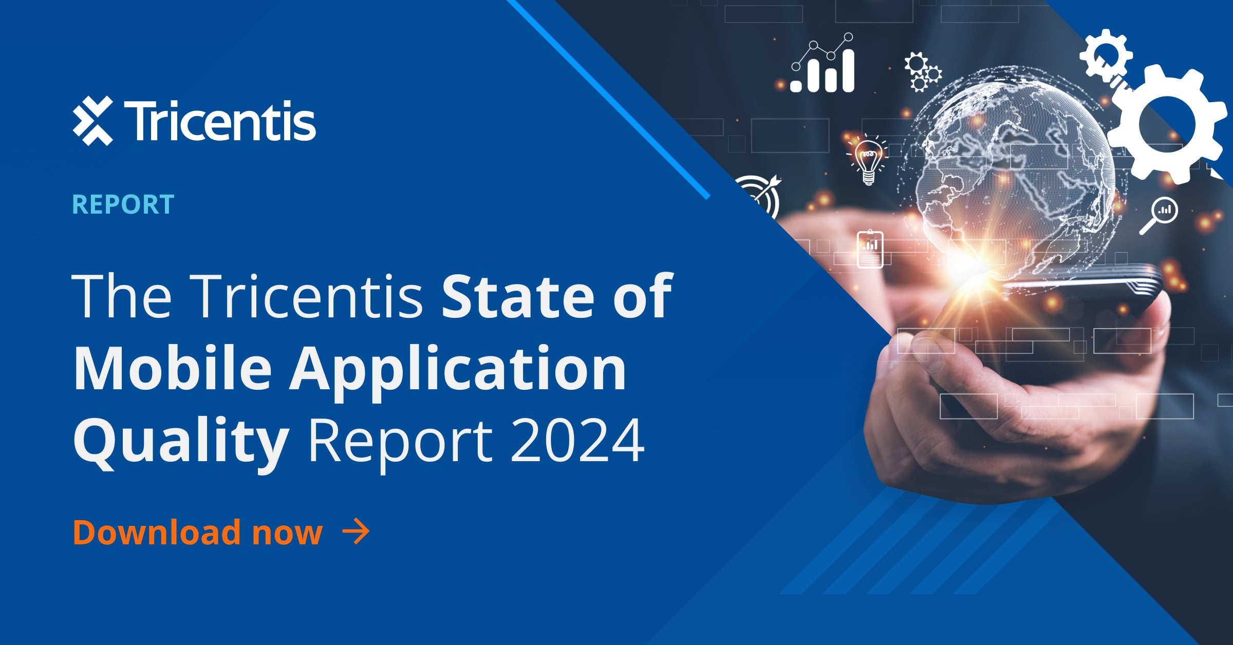 The Tricentis State of Mobile Application Quality Report 2024 - Tricentis