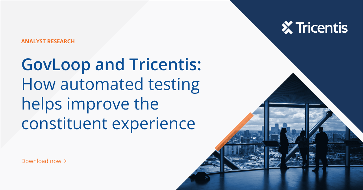 GovLoop and Tricentis: How automated testing helps improve the ...