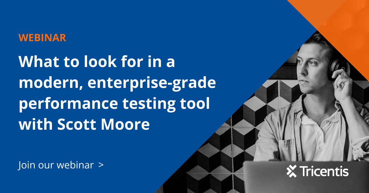 What to look for in a modern, enterprise-grade performance testing tool ...