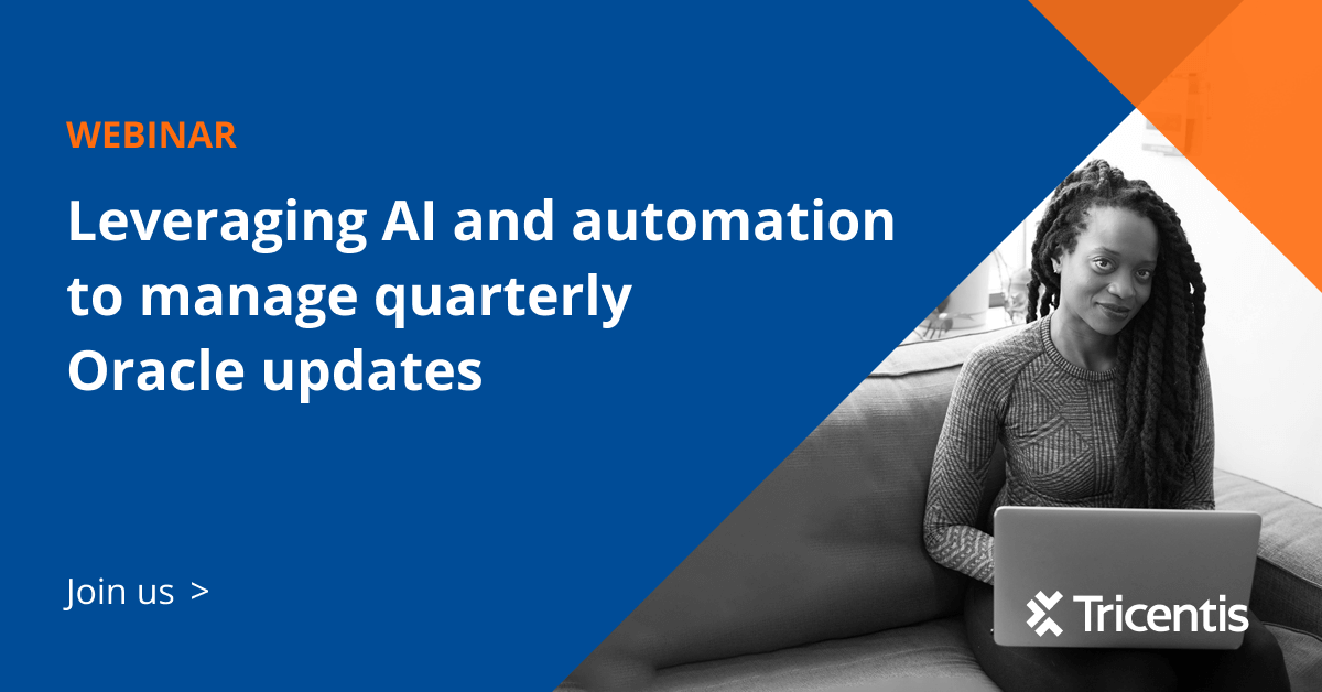 Leveraging Ai And Automation To Manage Quarterly Oracle Updates Tricentis