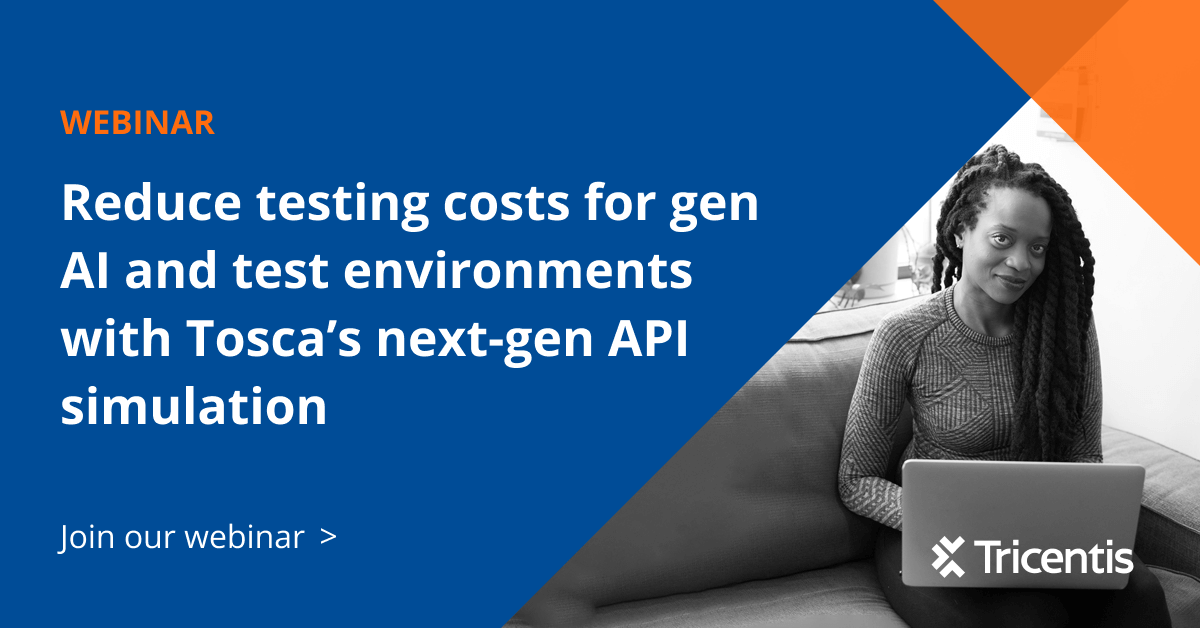 Reduce testing costs for gen AI and test environments with Tosca’s next ...