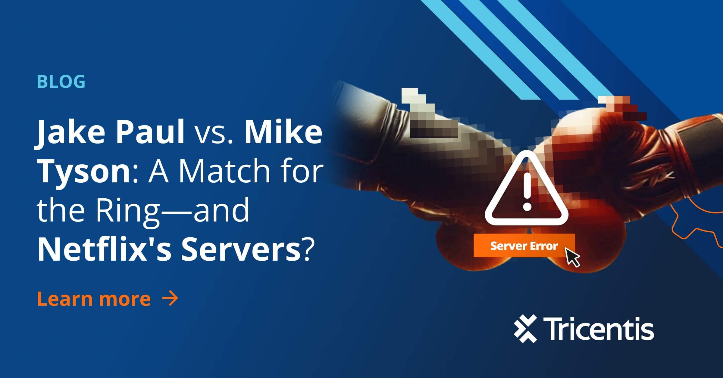 Jake Paul vs. Mike Tyson: Preventing Netflix Crash - Tricentis