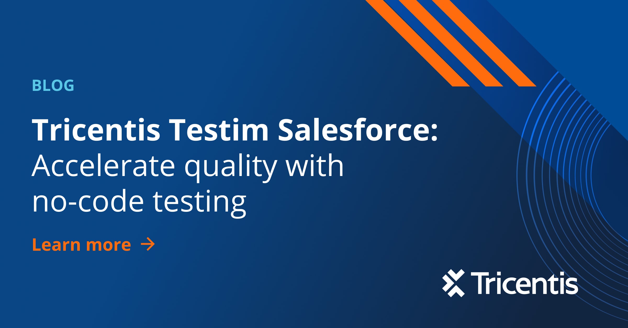 Accelerate Salesforce Quality With No Code Testing Tricentis