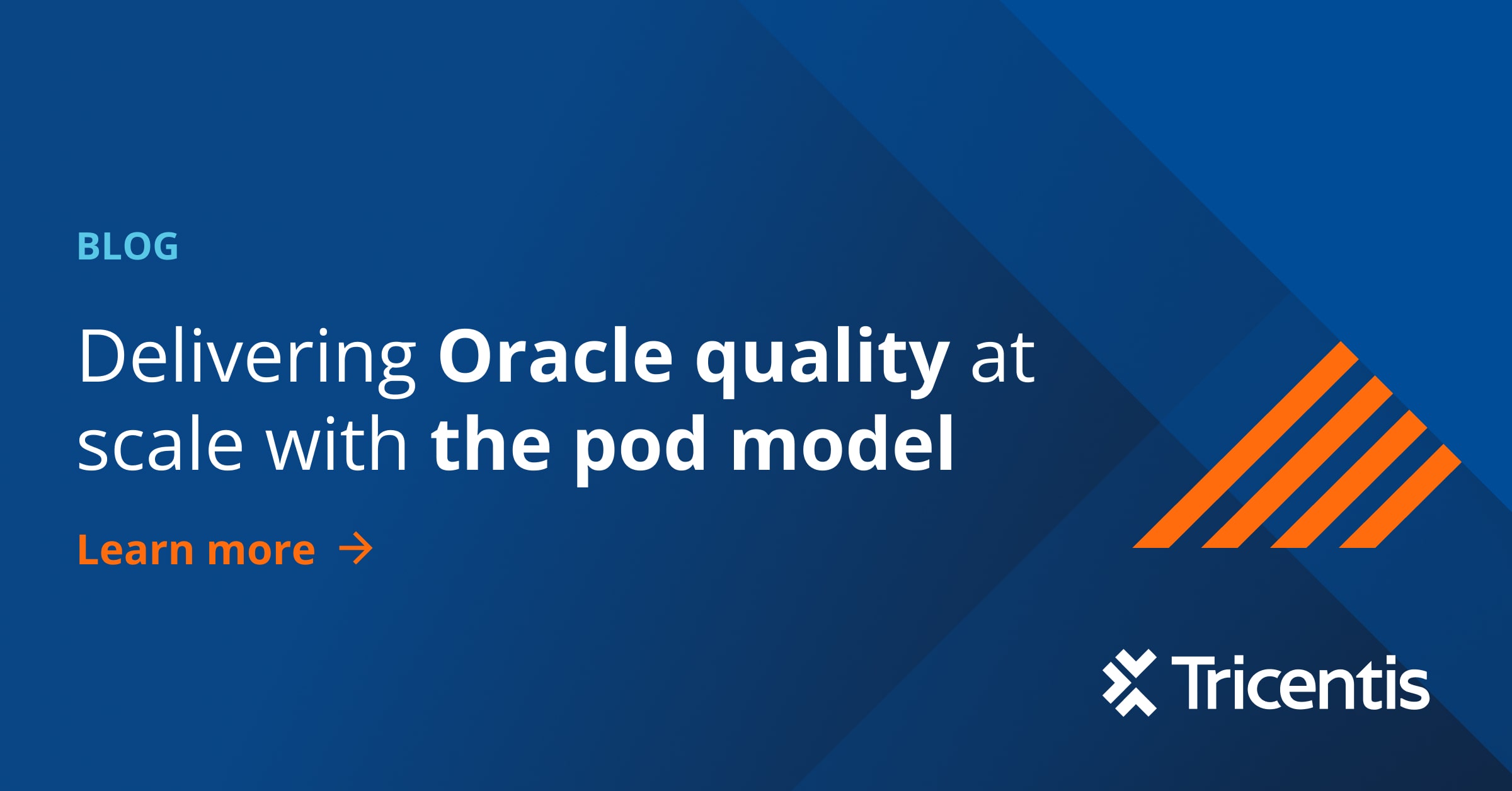 POD Model: Delivering Oracle Quality at Scale - Tricentis