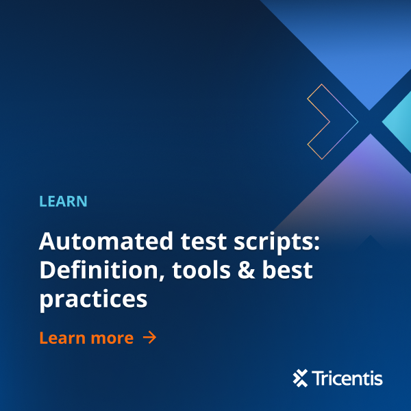 Automated test scripts: Definition, tools & best practices - Tricentis