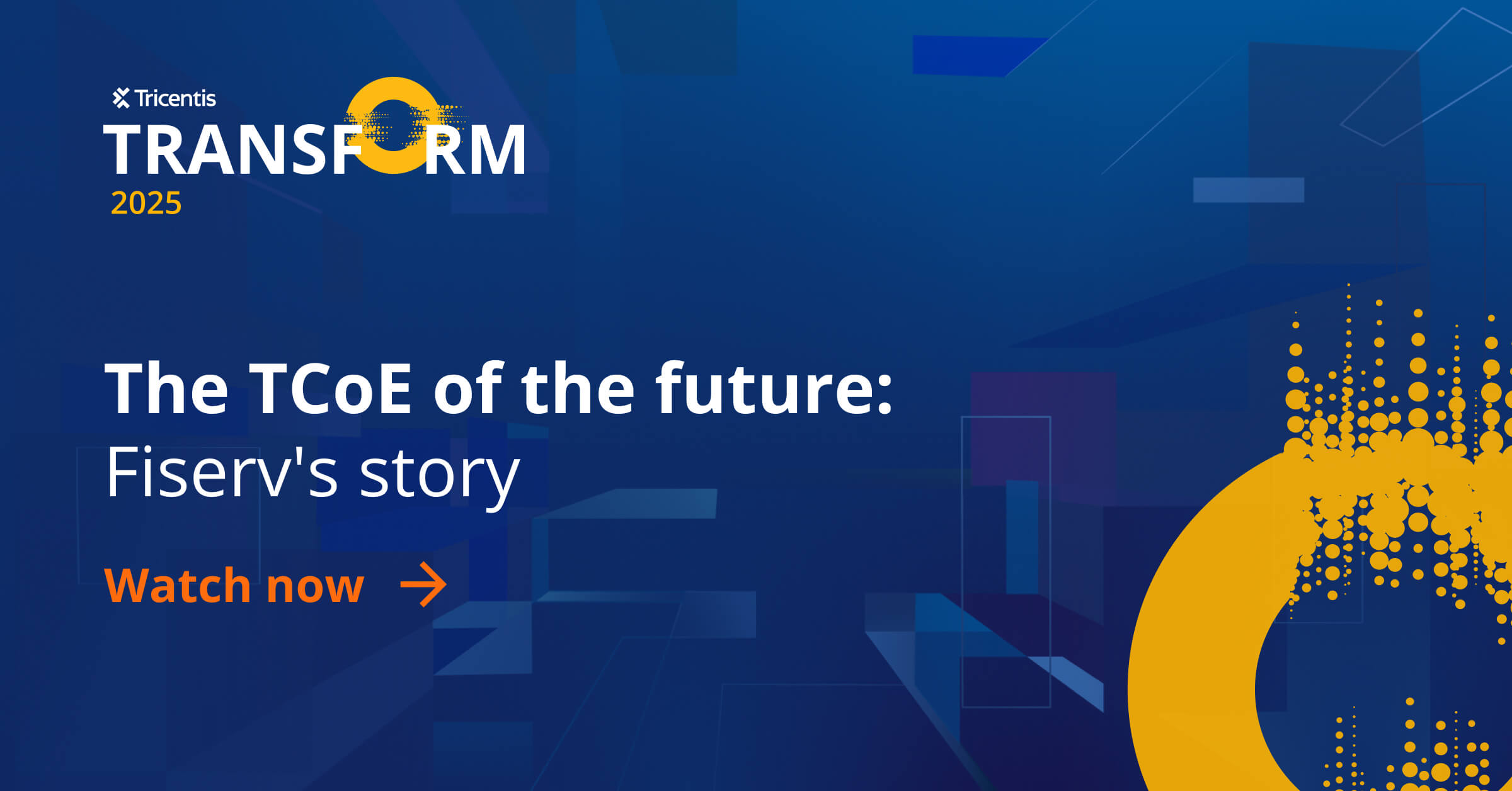 The TCoE of the future: Fiserv's story - Tricentis