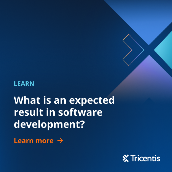 What is an expected result in software development? - Tricentis