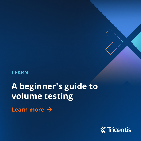 A beginner's guide to volume testing - Tricentis